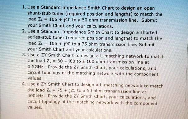 1 use standard impedance smith chart to design an open shunt stub tuner ...