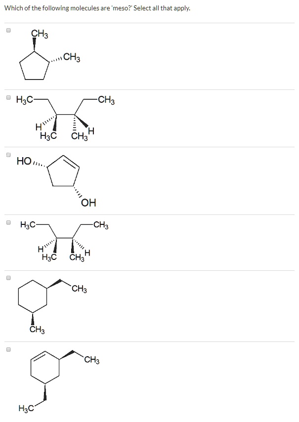which of the six molecules are meso there can be more than one answer which ofthe following ...