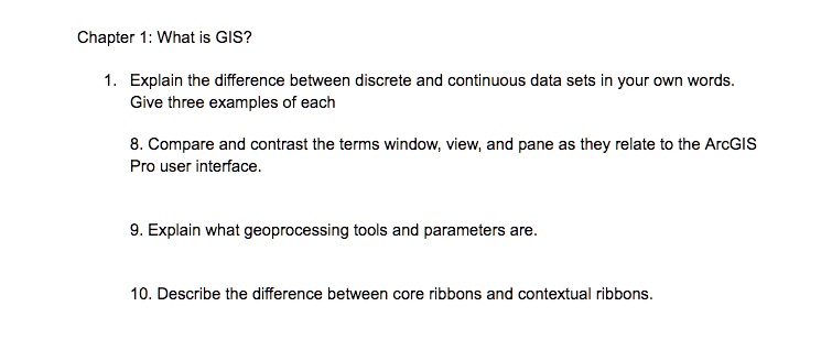 SOLVED: Chapter 1: What is GIS? Explain the difference between discrete ...