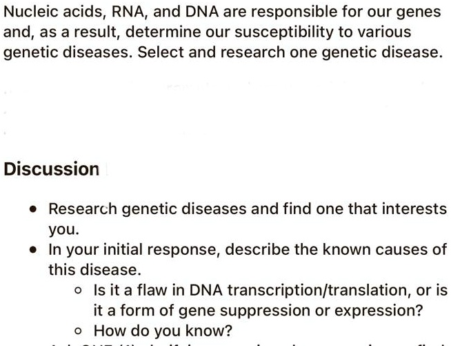 SOLVED: Nucleic acids, RNA, and DNA are responsible for our genes and ...
