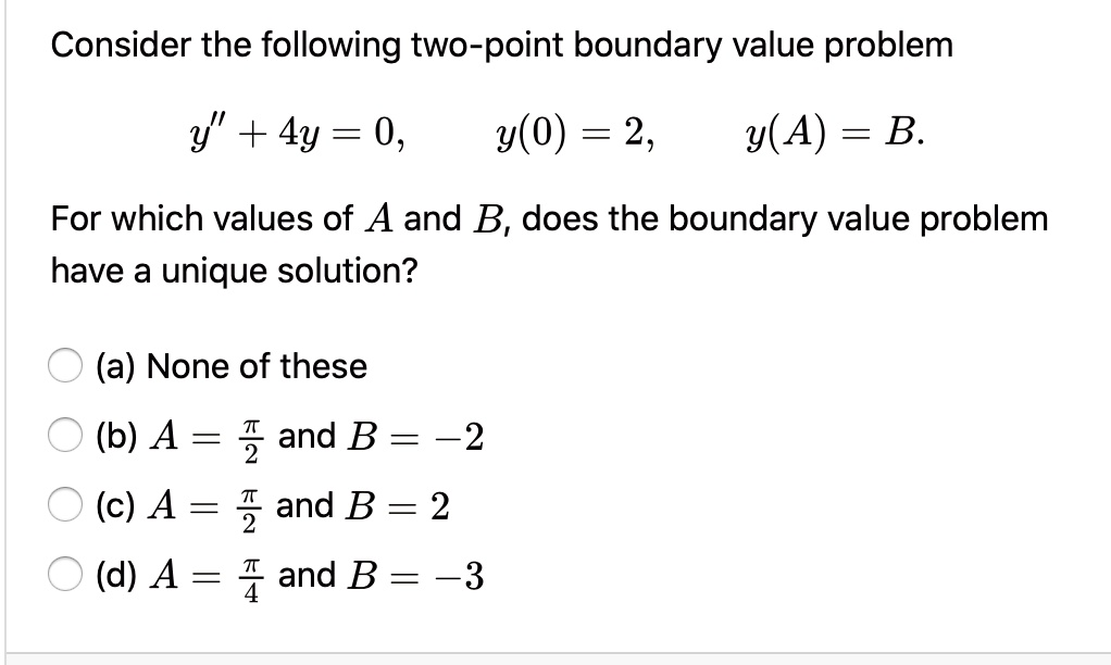 SOLVED: Consider the following two-point boundary value problem 9 4y ...