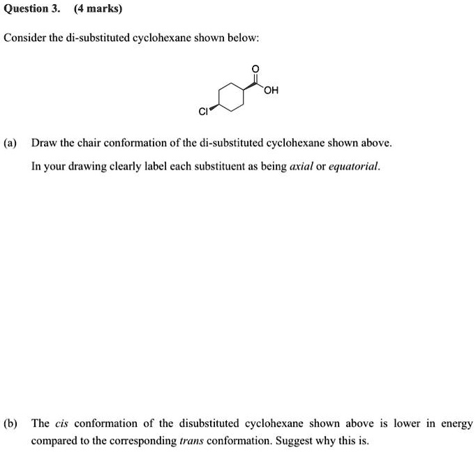 question 3 marks consider the di substituted cyclohexane shown below oh ...