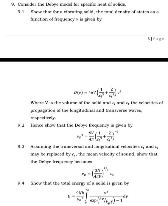 SOLVED: 9. Consider the Debye model for specific heat of solids 9.1 Show that for a vibrating ...