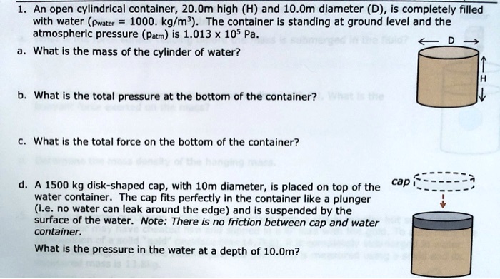 an open cylindrical container 200m high h and 100m diameter d is ...