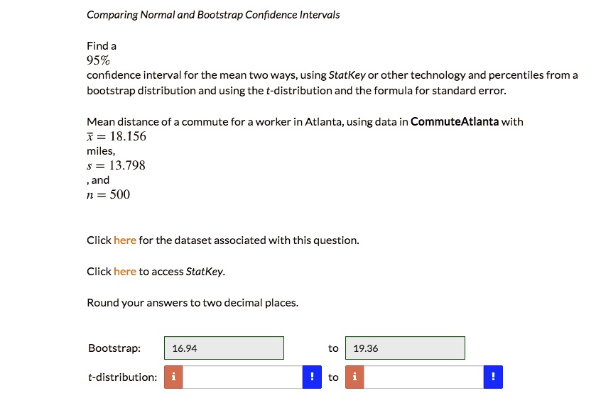 Comparing Normal and Bootstrap Confidence Intervals Find a 95% confidence interval for the mean ...