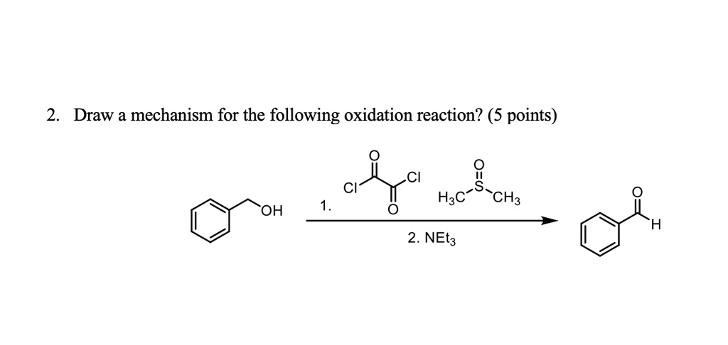 2 draw a mechanism for the following oxidation reaction s points cl hzc ...