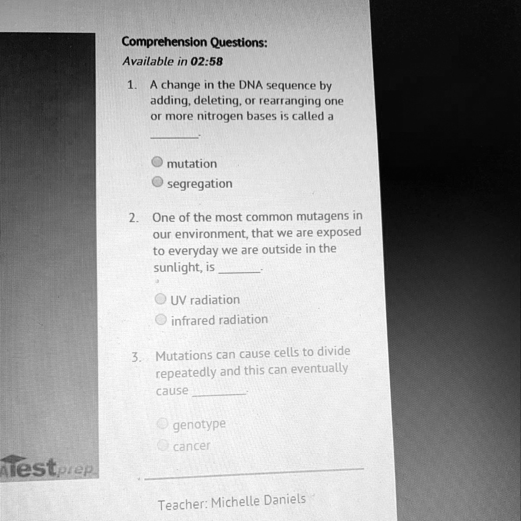 Comprehension Questions: 1. A change in the DNA sequence by...