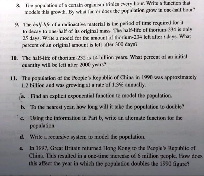 the population of a certain organism triples every hour write function that models this growth ...