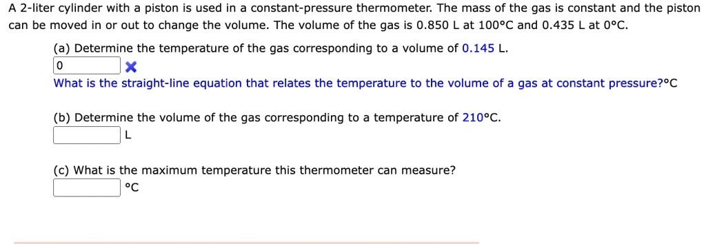 SOLVED: A 2-liter cylinder with a piston is used in a constant-pressure ...