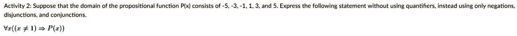 activity 2suppose that the domain of the propositional function px ...