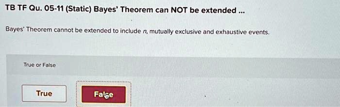 Solved Texts Tb Tf Qu 05 11 Static Bayes Theorem Can Not Be
