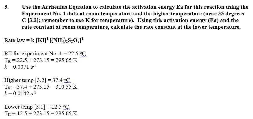 SOLVED: Use the Arrhenius Equation to calculate the activation energy ...