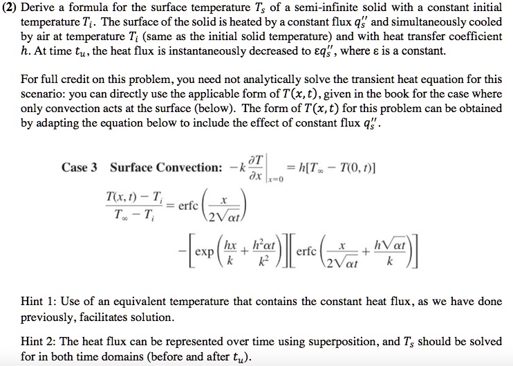 Video Solution 2 Derive A Formula For The Surface Temperature Ts Of A Semi Infinite Solid With