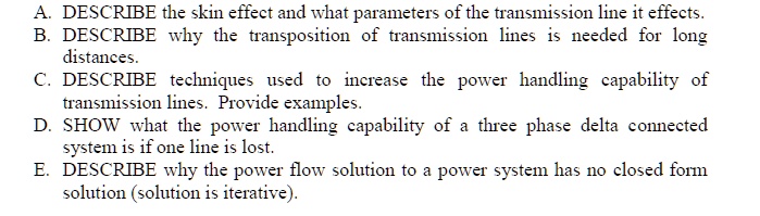 SOLVED: A. DESCRIBE the skin effect and what parameters of the ...