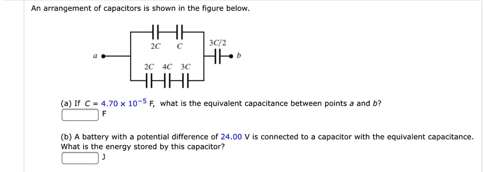 an arrangement of capacitors is shown in the figure below 2c 3c2 4f 2c ...