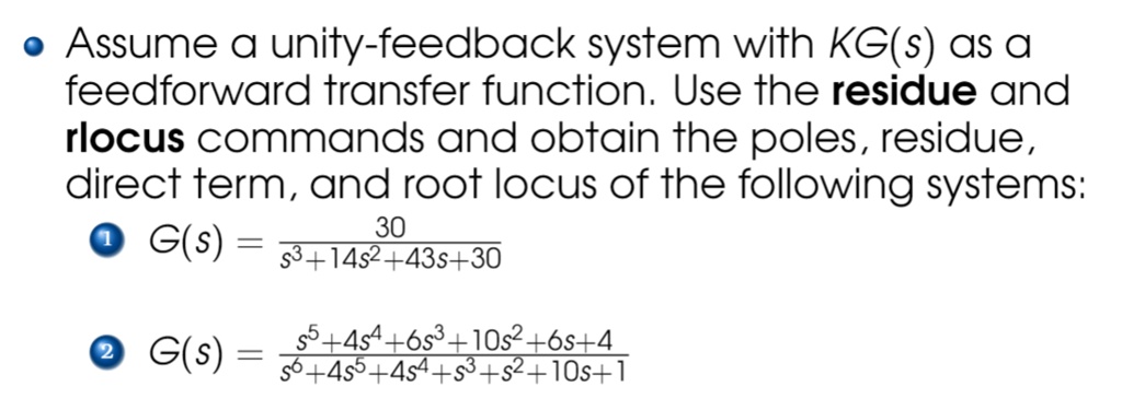 Solved Please Include Matlab Code Assume A Unity Feedback System With Kgs As A Feedforward