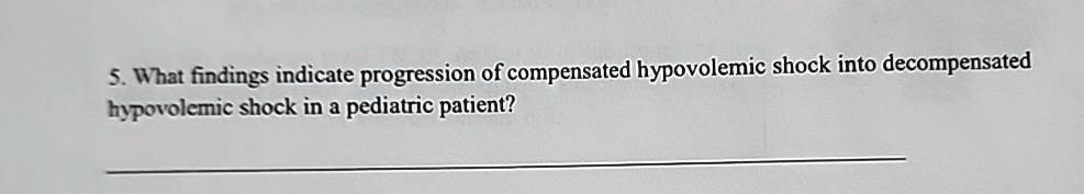 what findings indicate progression of compensated hypovolemic shock ...