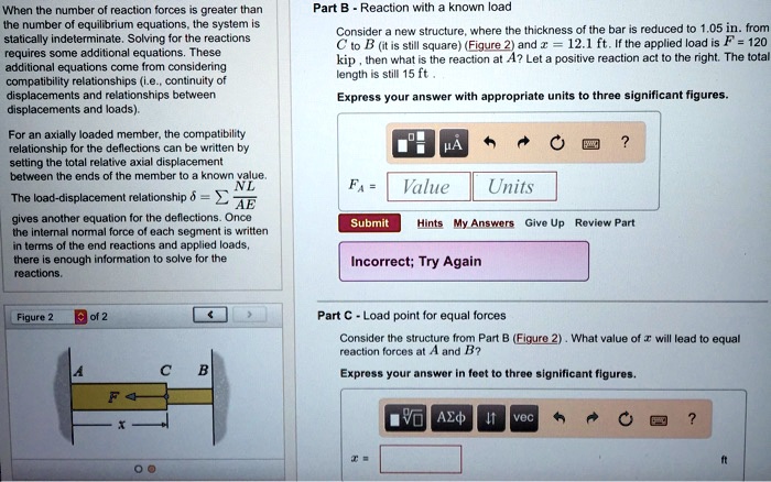 SOLVED: Solve parts B and C When the number of reaction forces is greater than the number of ...