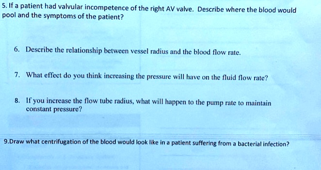 SOLVED: 5.Ifa patient had valvular incompetence of the right AV valve ...