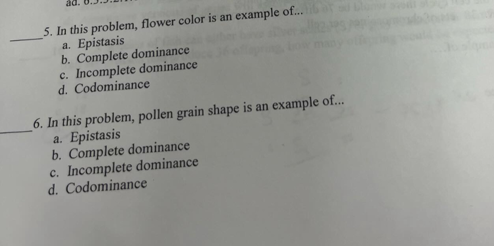 5. In this problem, flower color is an example of... a. Epistasis b ...