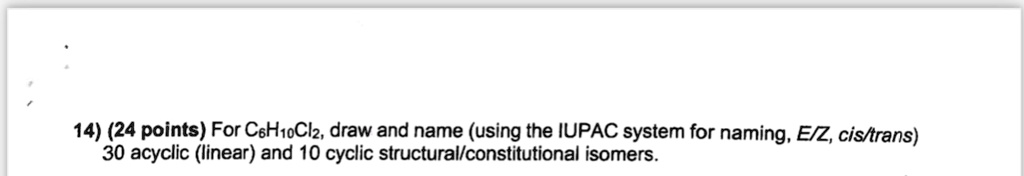 14 24 points for c6h10cl2 draw and name using the iupac system for ...