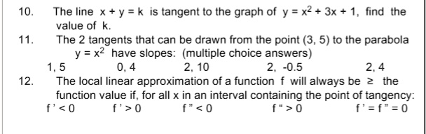 SOLVED: 10. The line X + y =k is tangent to the graph of Y=x2 + 3x + 1 ...
