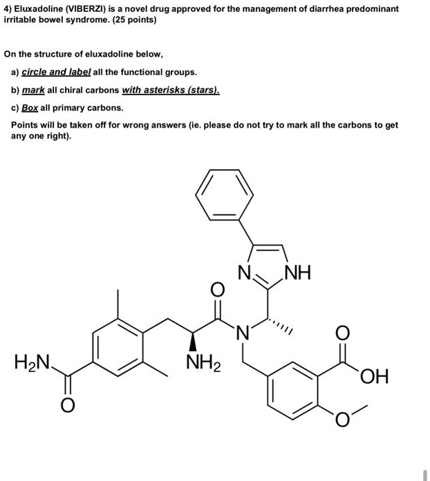 SOLVED: 4) Eluxadoline (VIBERZI) is novel drug approved for the ...
