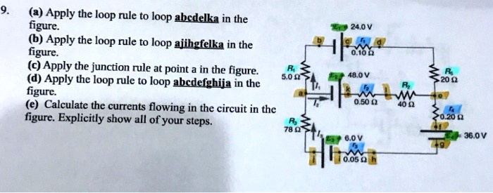 SOLVED: a. Apply the loop rule to loop abcdefgka in the figure. b. Apply the loop rule to loop ...