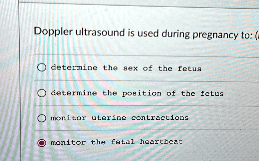 doppler ultrasound is used during pregnancy to determine the sex of the ...