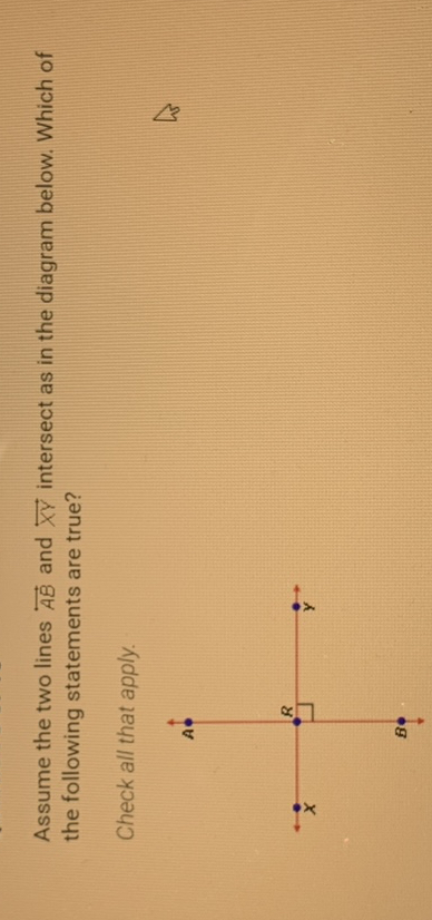 Assume the two lines A B and X Y intersect as in the diagram below. Which of the following ...