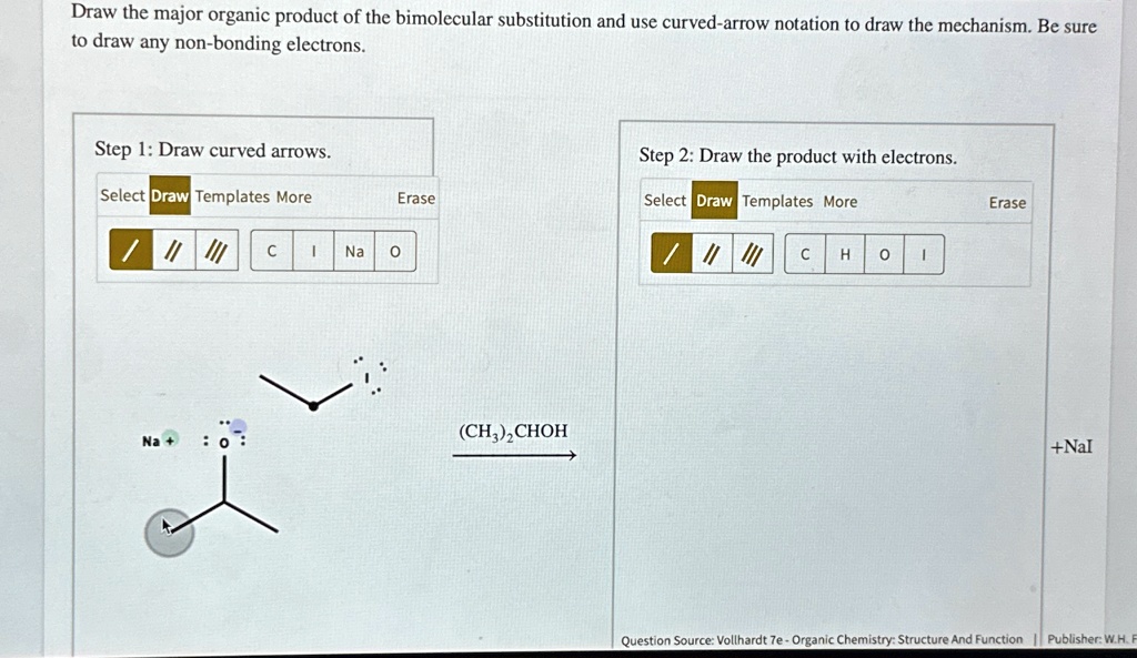 Draw the major organic product of the bimolecular substitution and use curved-arrow notation to ...