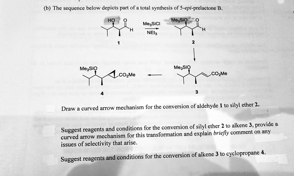 (b) The sequence below depicts part of a total synthesis of 5-epi ...
