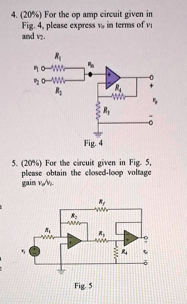 SOLVED: 4. For the op amp circuit given in Fig.4, please express v0 in terms of v1 and v2. 5 ...