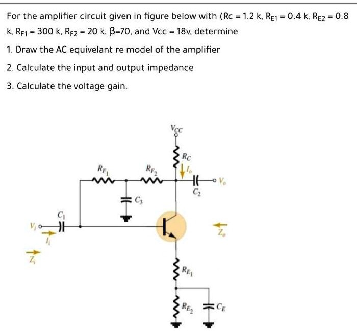 SOLVED: For the amplifier circuit given in the figure below with Rc = 1.2 kÎ©, RE1 = 0.4 kÎ ...