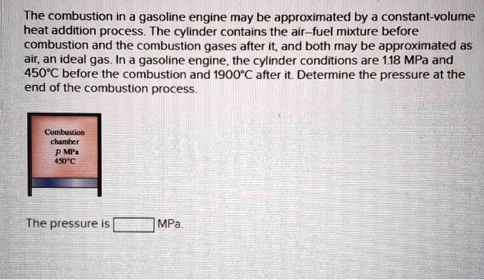 the combustion in a gasoline engine may be approximated by a constant ...