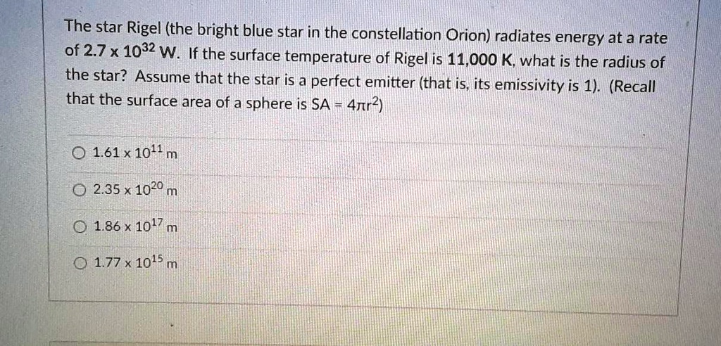 SOLVED: The star Rigel (the bright blue star in the constellation Orion ...