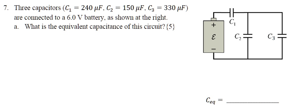 SOLVED: Three capacitors (C1 240 pF . C2 150 pF . C3 330 pF) are connected to a 6.0 V battery ...