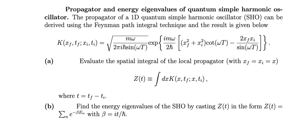 Propagator and energy eigenvalues of quantum simple harmonic oscillator. The propagator of a 1D ...