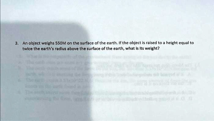SOLVED: 3. An object welghs 550M on the surface of the earth.If the ...
