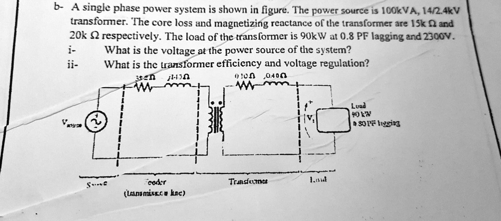 b a single phase power system is shown in figurethe power source is 100kva1424kv transformerthe ...