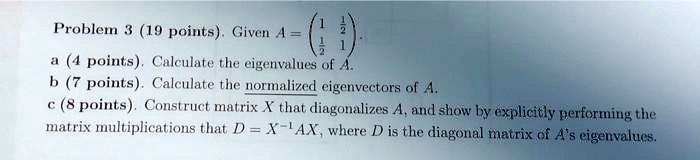 SOLVED: Problem 3 19 points. Given A= -2 a 4 points). Calculate the ... SOLVED: Problem 3 19 points. Given A= -2 a 4 points). Calculate the ...