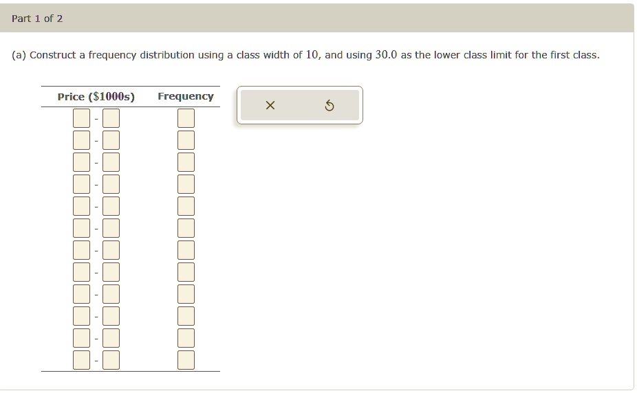 SOLVED: (a) Construct a frequency distribution using a class width of 10, and use 30.0 as the ...