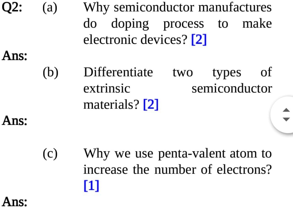 SOLVED: Q2: (a) Why semiconductor manufactures do doping process to ...