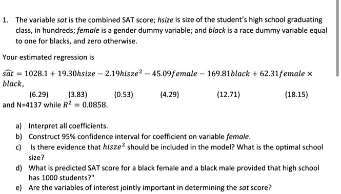 the variable sat is the combined sat score hsize is size of the student ...
