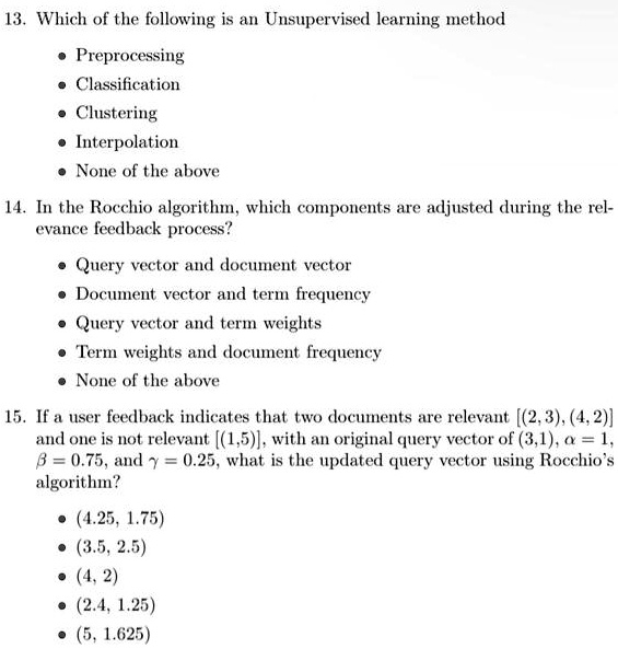 Solved 13 Which Of The Following Is An Unsupervised Learning Method 1356