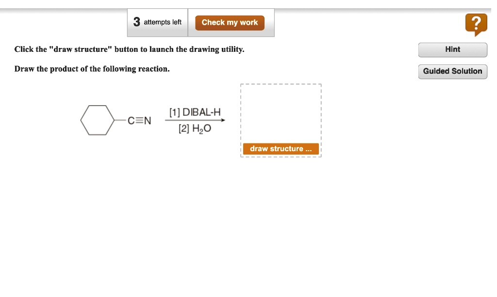 SOLVED:attempts left Check my work Click the "draw structure' button to launch the drawing ...