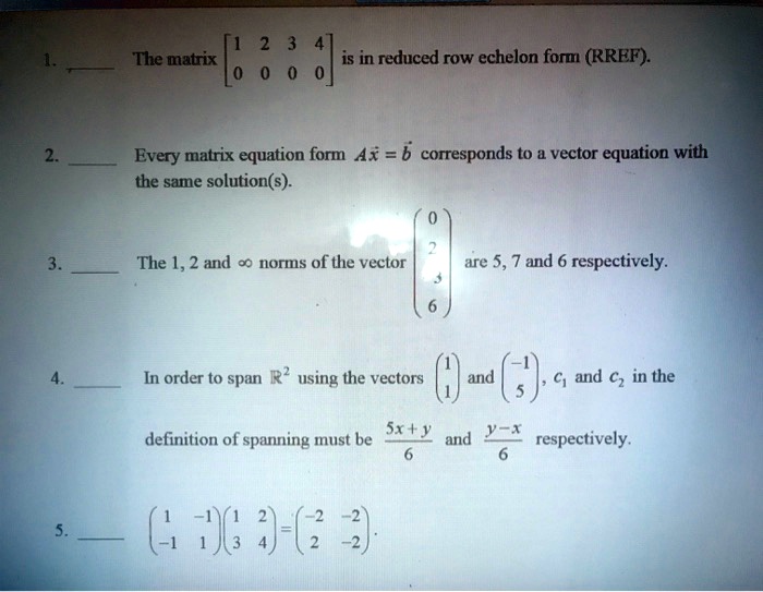 the matrix is in reduced row echelon fonn rref every matrix equation ...