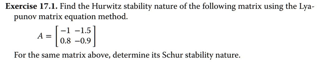 SOLVED:Exercise 17.1. Find the Hurwitz stability nature of the ...