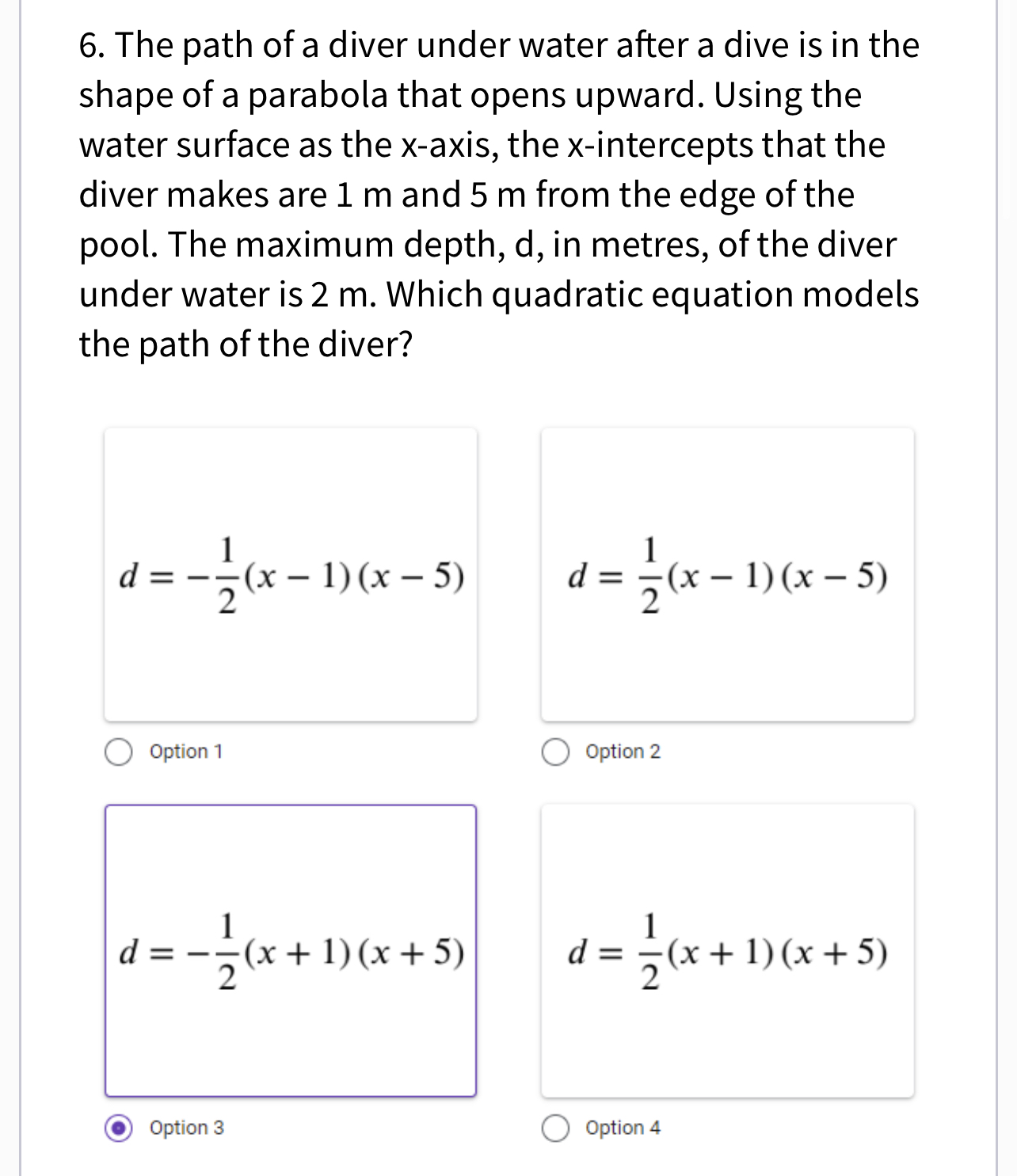 6. The path of a diver under water after a dive is in the shape of a ...