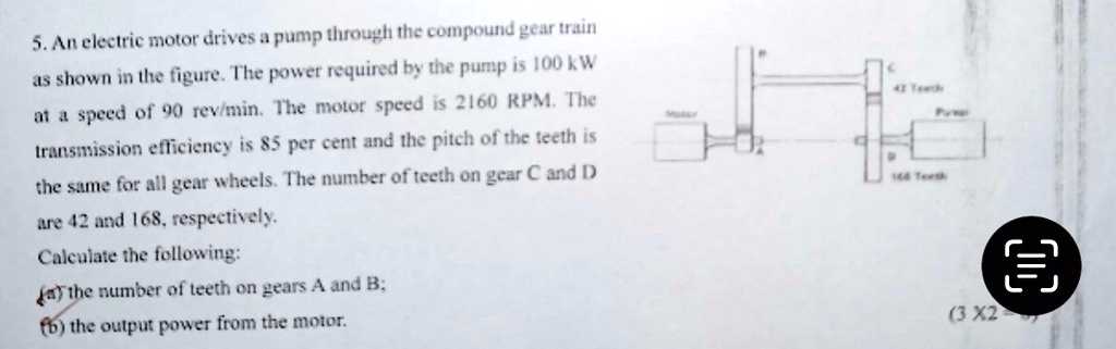 5 an electric motor drives a pump through the compound gear train as ...